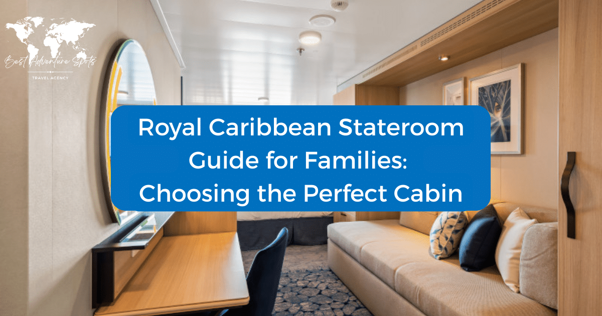 Royal Caribbean Stateroom Guide for Families: Choosing the Perfect ...
